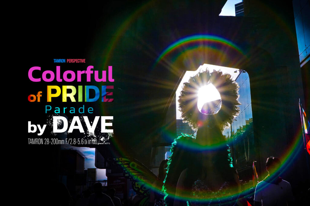 COLORFUL OF PRIDE PARADE by DAVE – TAMRON Thailand